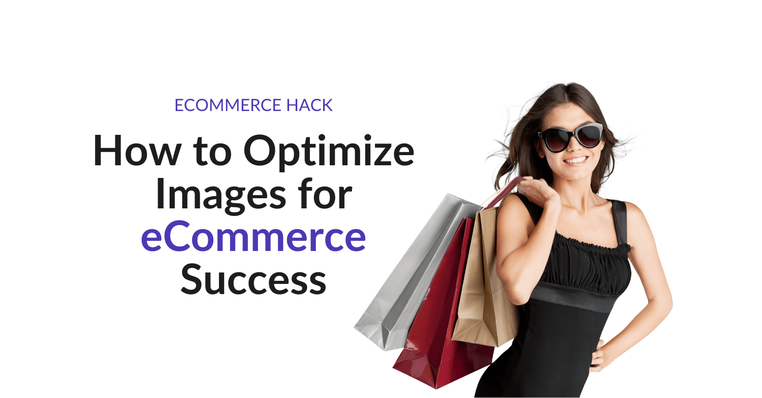 How to Optimize Images for eCommerce Websites – ImageEngine